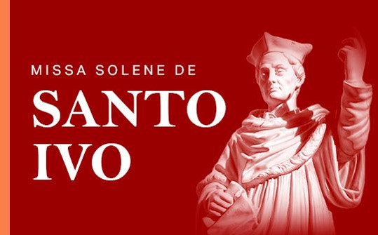 Dia de Santo Ivo, padroeiro dos profissionais da Justiça - AASP