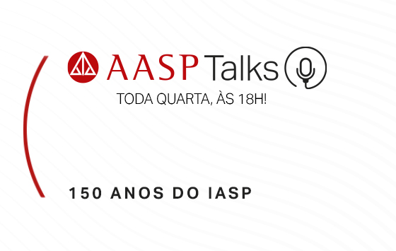 150 anos do IASP são recordados no AASP Talks - AASP